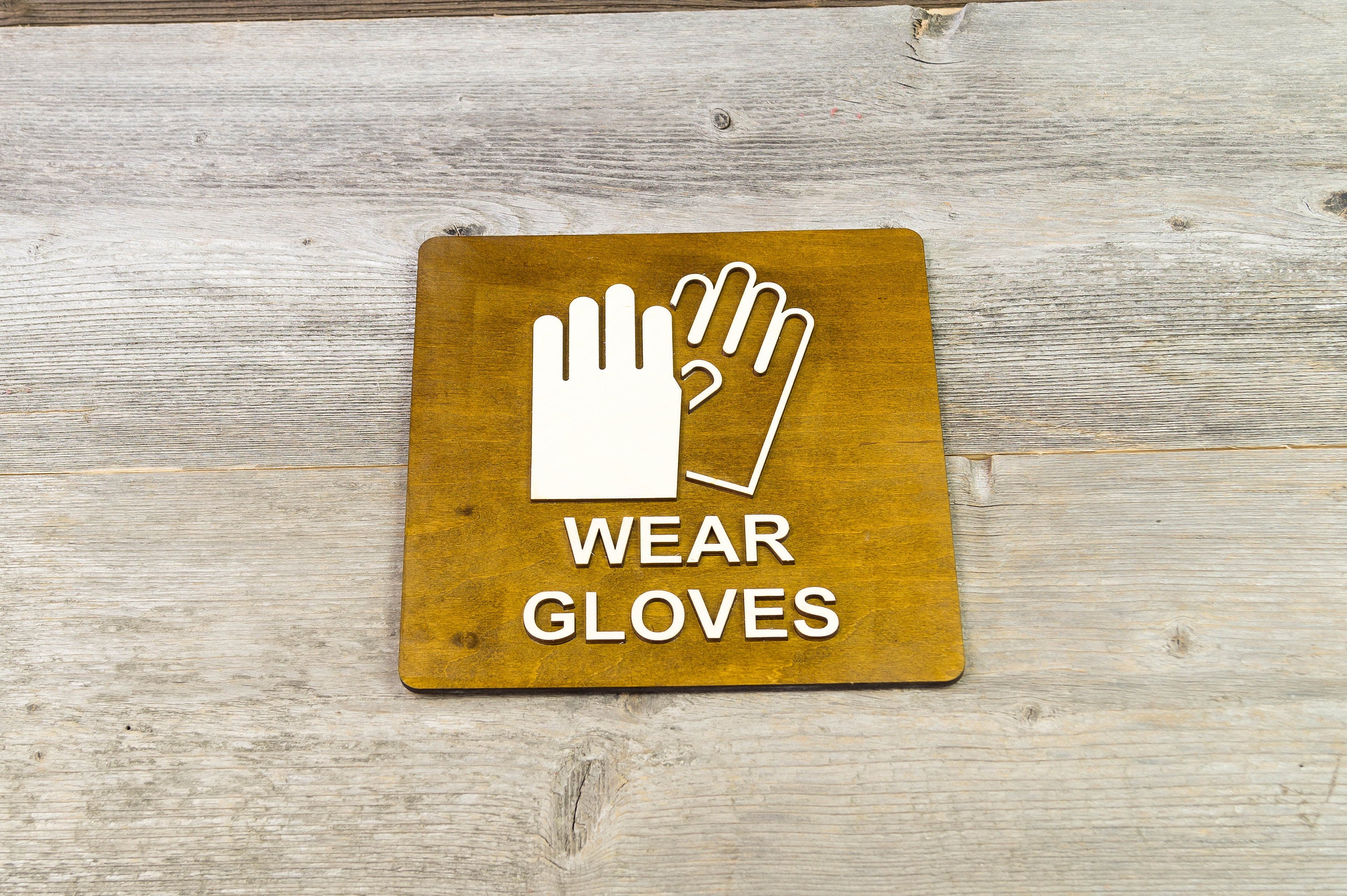 Wear Safety Gloves. Protect your hands sign. – woodendoorsign.com by ...